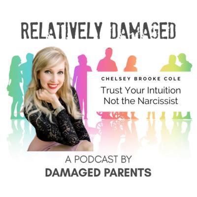 Chelsey Brooke Cole - Trust Your Intuition Not the Narcissist | Listen ...