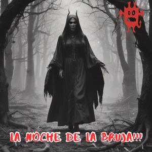 La Noche de la Bruja - Relatos de Leyendas (podcast) | Listen Notes