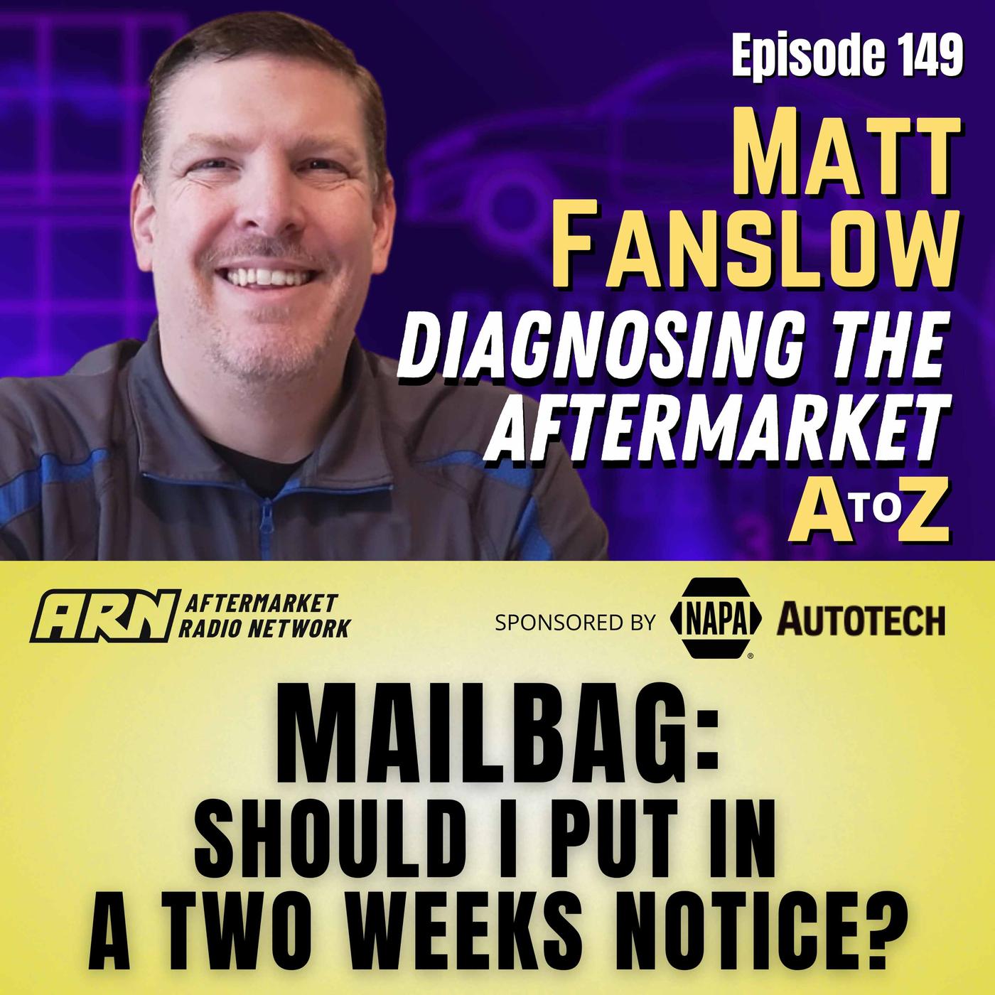 Mailbag: Should I Put In A Two Weeks Notice? [E149] - Diagnosing the ...