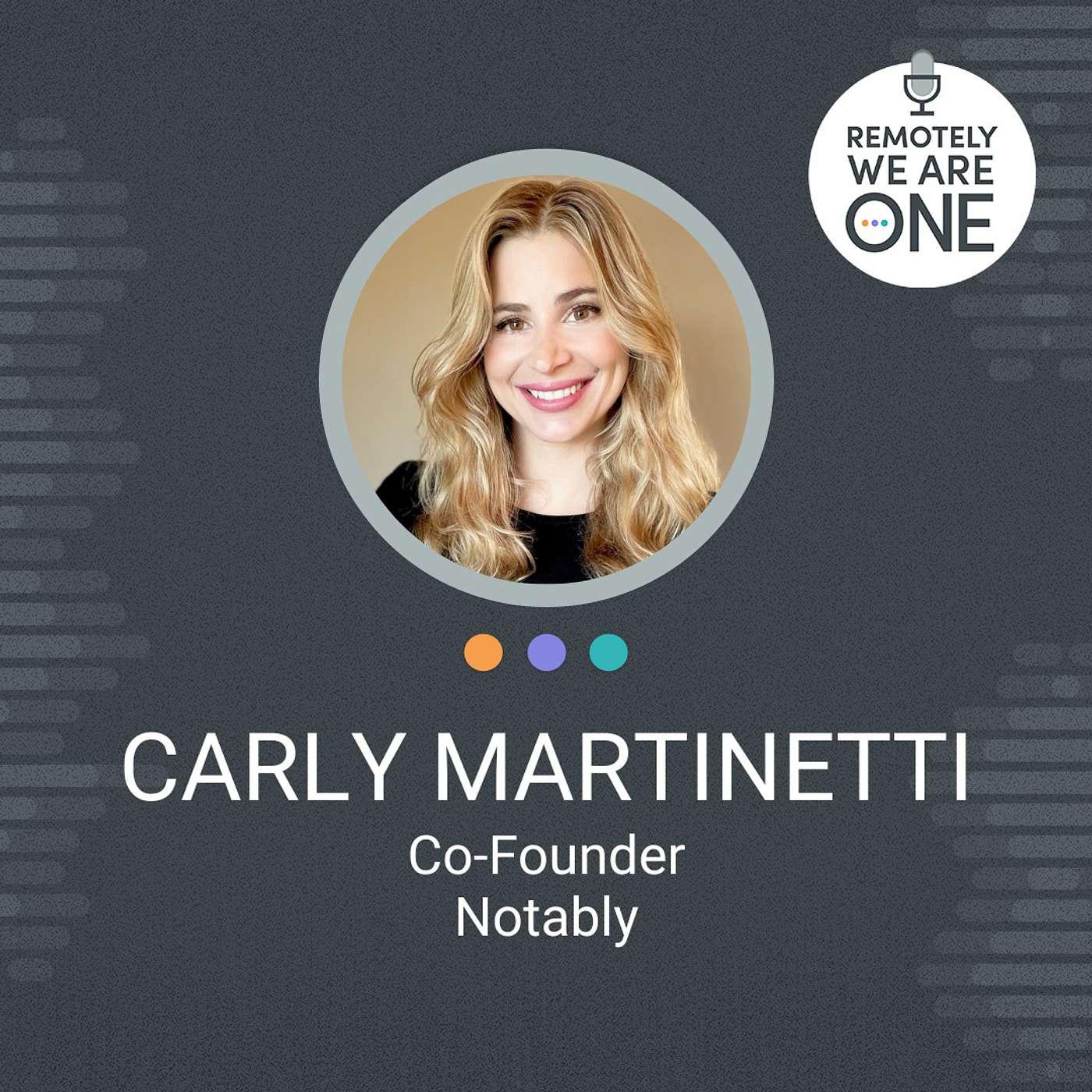 You Deserve To Be Notable - Carly Martinetti - ep. 033 | Listen Notes