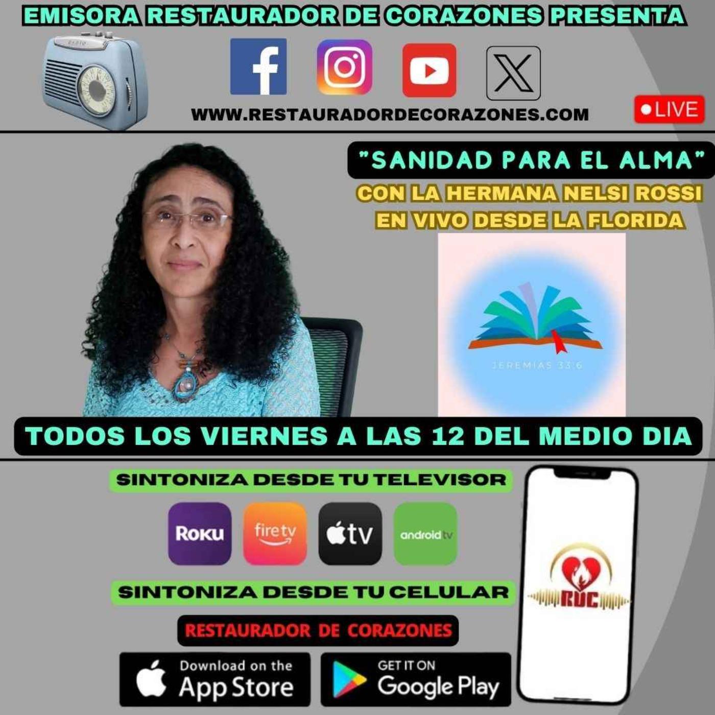Nelsi Rossi "Sanidad Para El Alma" (Abril 26,2024) - Restaurador De ...