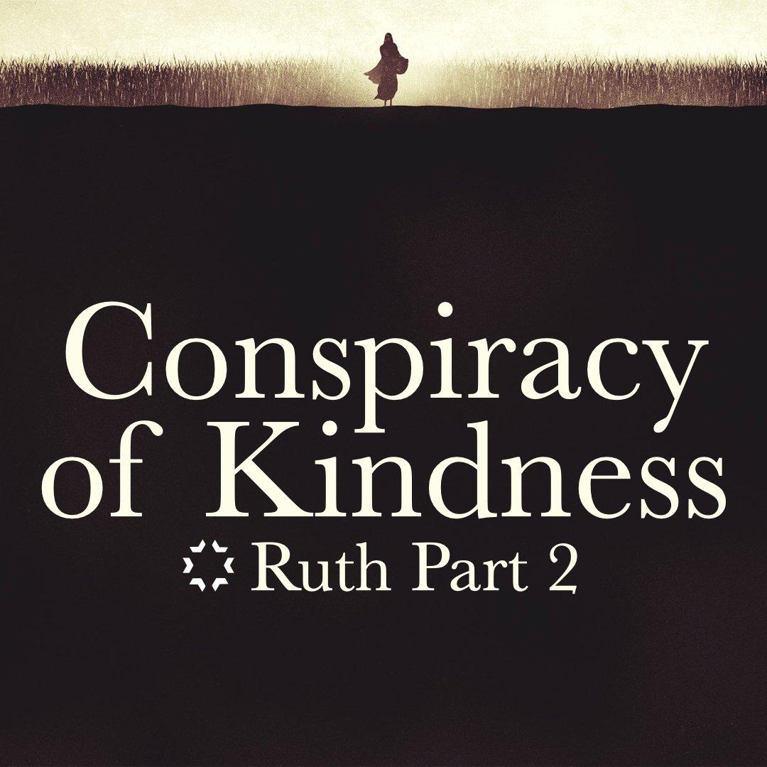 Conspiracy of Kindness - Ruth Part 2 - Restoration Seattle (podcast ...