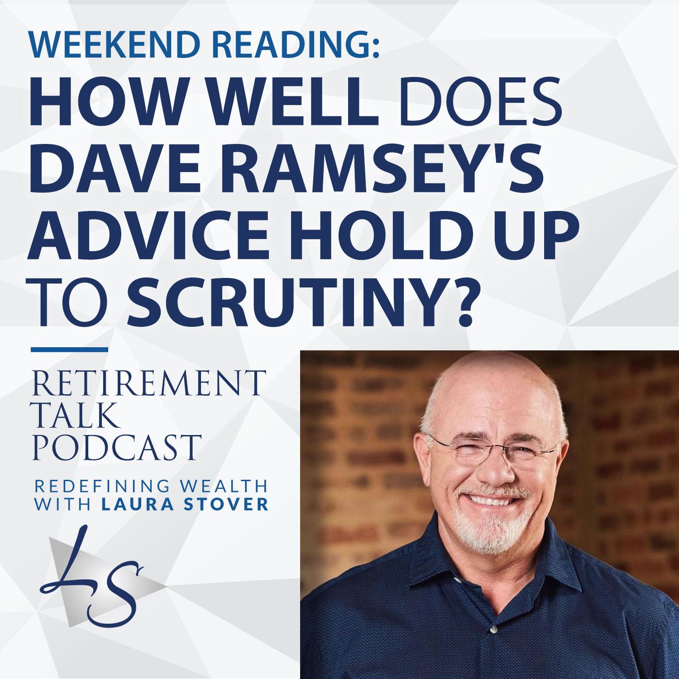 How Well Does Dave Ramsey's Advice Hold Up To Scrutiny? | Listen Notes
