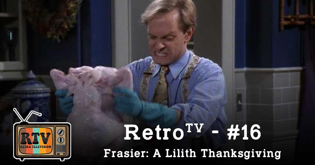 RetroTV – Frasier: A Lilith Thanksgiving - RetroTV (podcast) | Listen Notes