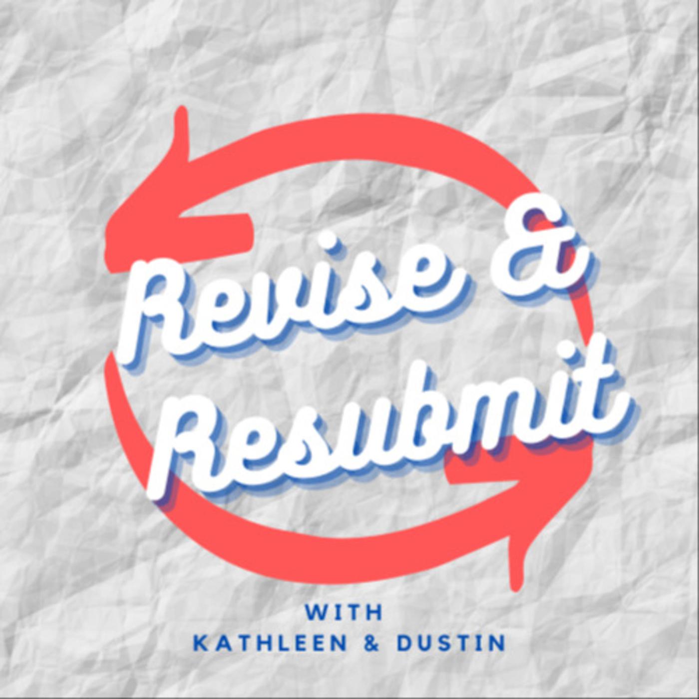 20 - Grad Student Goo: An intro to the new focus - Revise and Resubmit ...