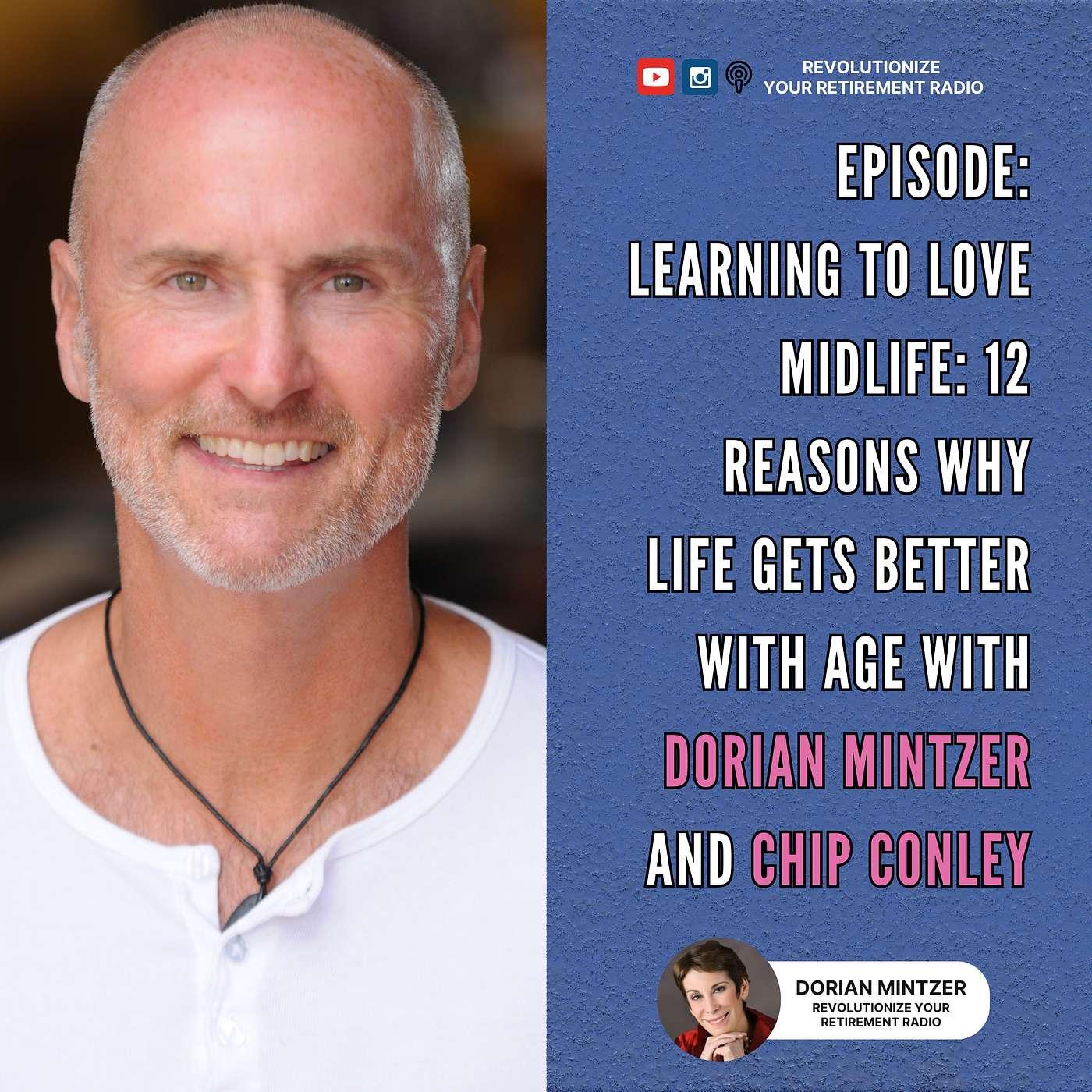 The Reinvention of Retirement with Dorian Mintzer and Connie Zweig ...