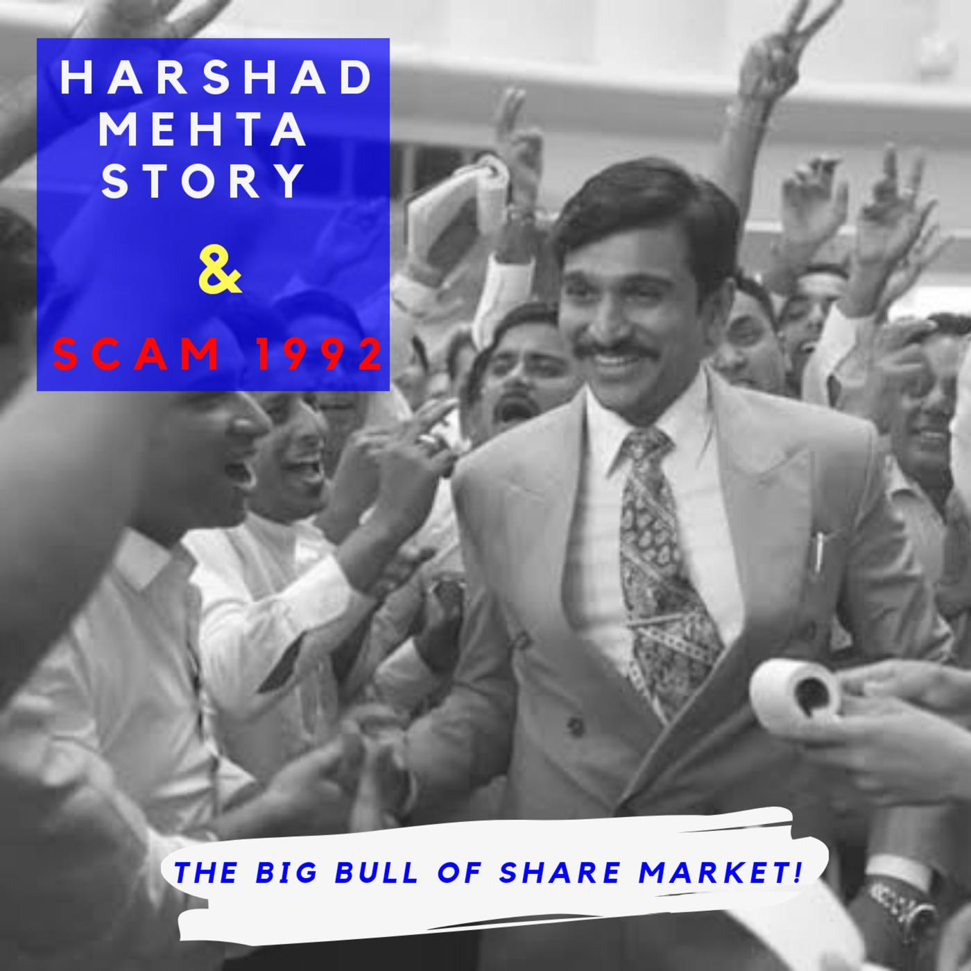 Who is Harshad mehta? The Harshad Mehta story podcast | Podcast on Scam ...