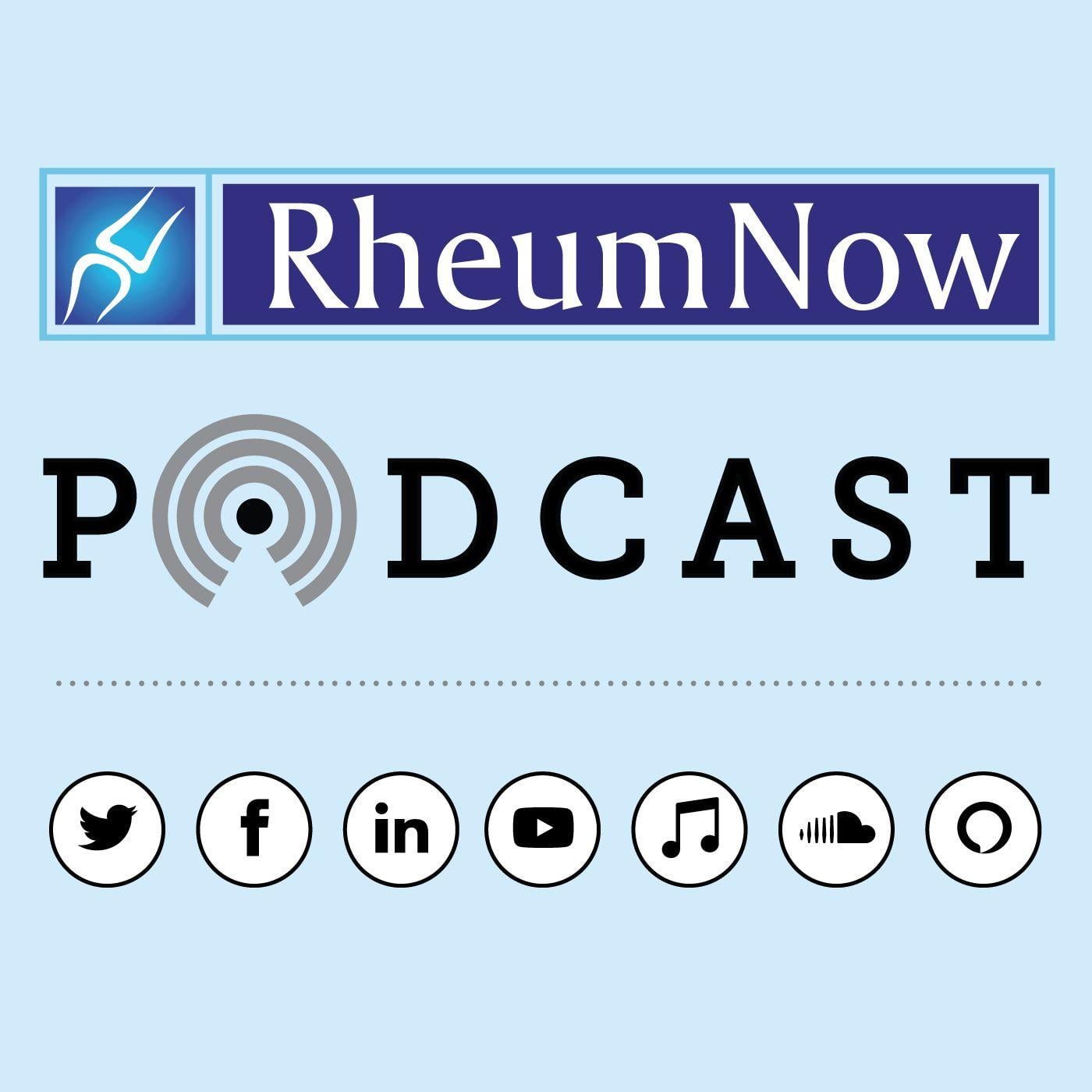 ILD in RA - Recent Advances. Dr. Jeffrey Sparks - Rheumnow Podcast ...