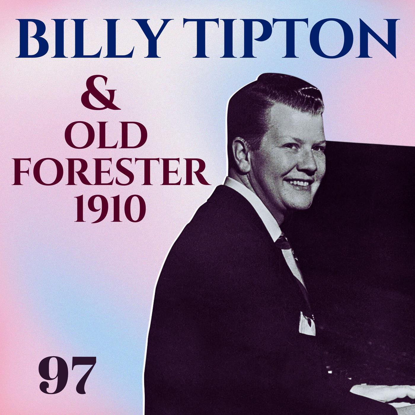 Billy Tipton & Old Forester 1910 - Rhythm on the Rocks (podcast ...
