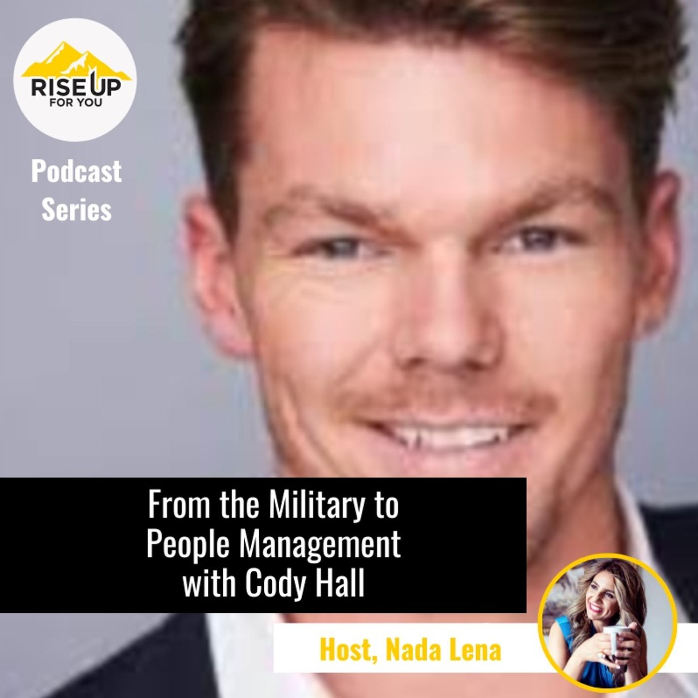 From The Military To People Management with Cody Hall | Listen Notes