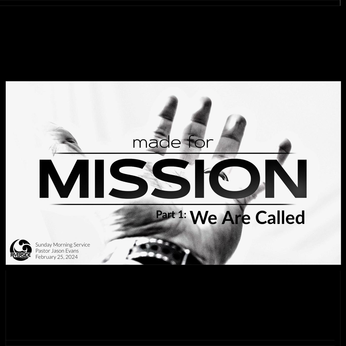 Made For Missions: Part 1 (We are Called) - Riverside Church Aberdeen ...
