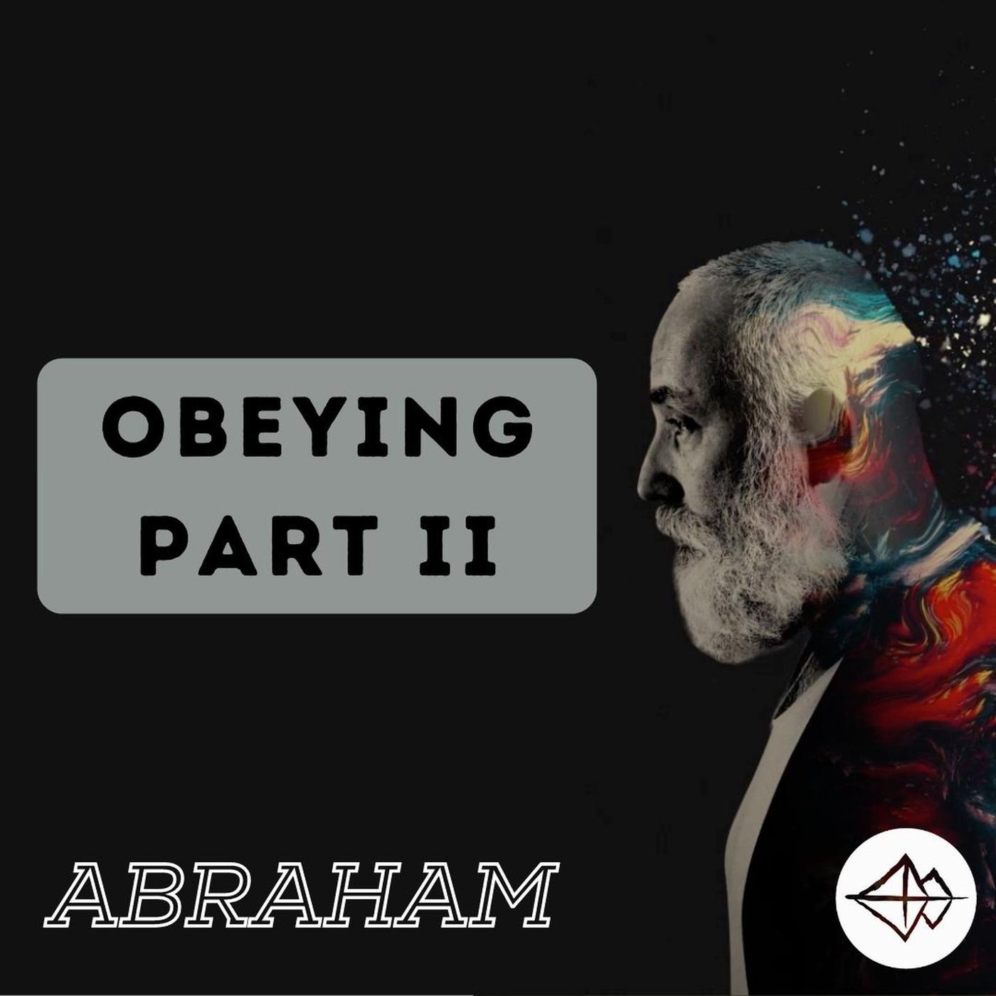 ABRAHAM - Obeying Part II - Rock Creek Church (podcast) | Listen Notes