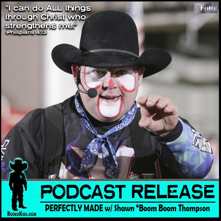Perfectly Made w/ Rodeo Clown "Boom Boom" Thompson - RodeoKids.com ...