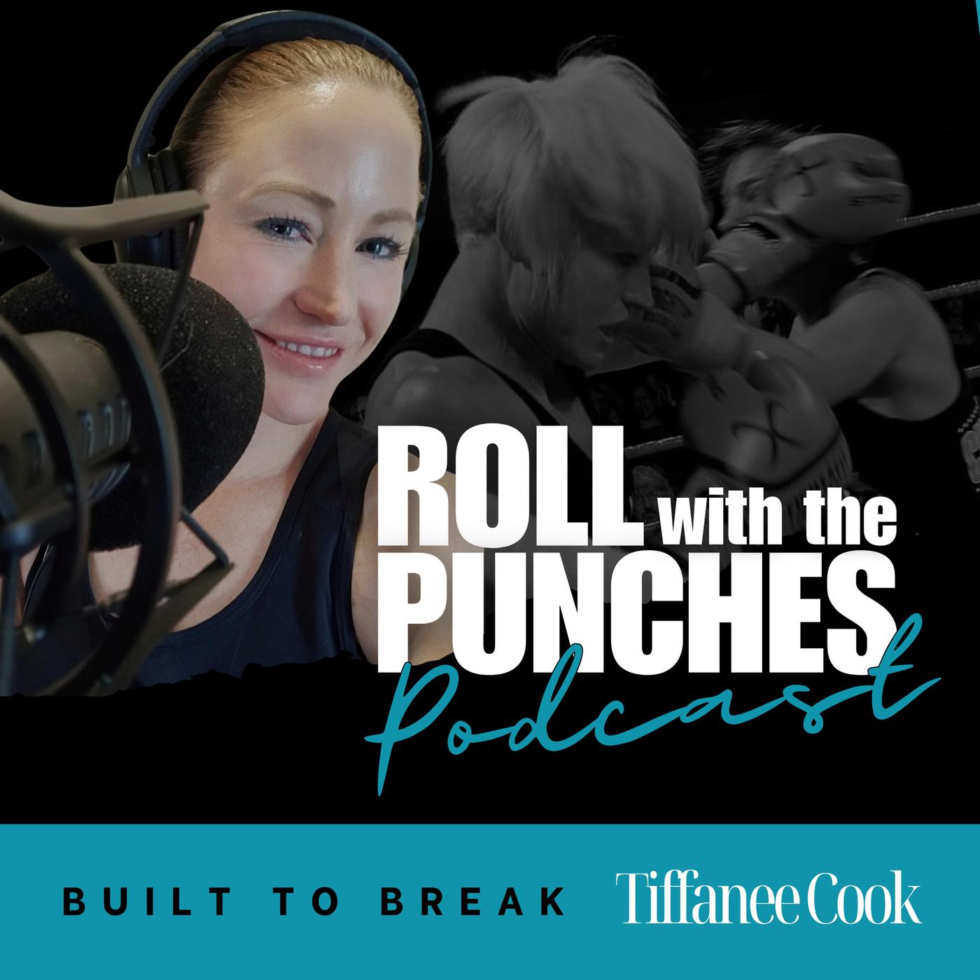 Roll With The Punches (podcast) - Tiffanee Cook | Listen Notes