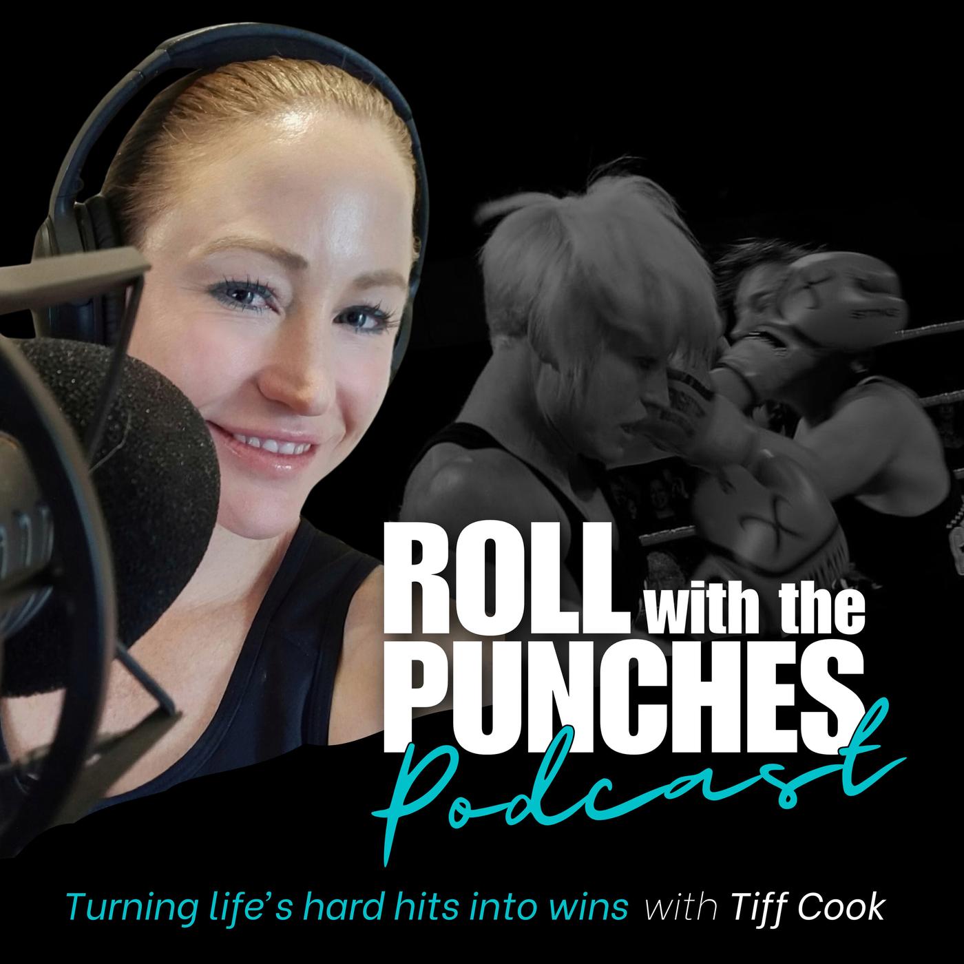 Roll With The Punches (podcast) - Tiffanee Cook | Listen Notes