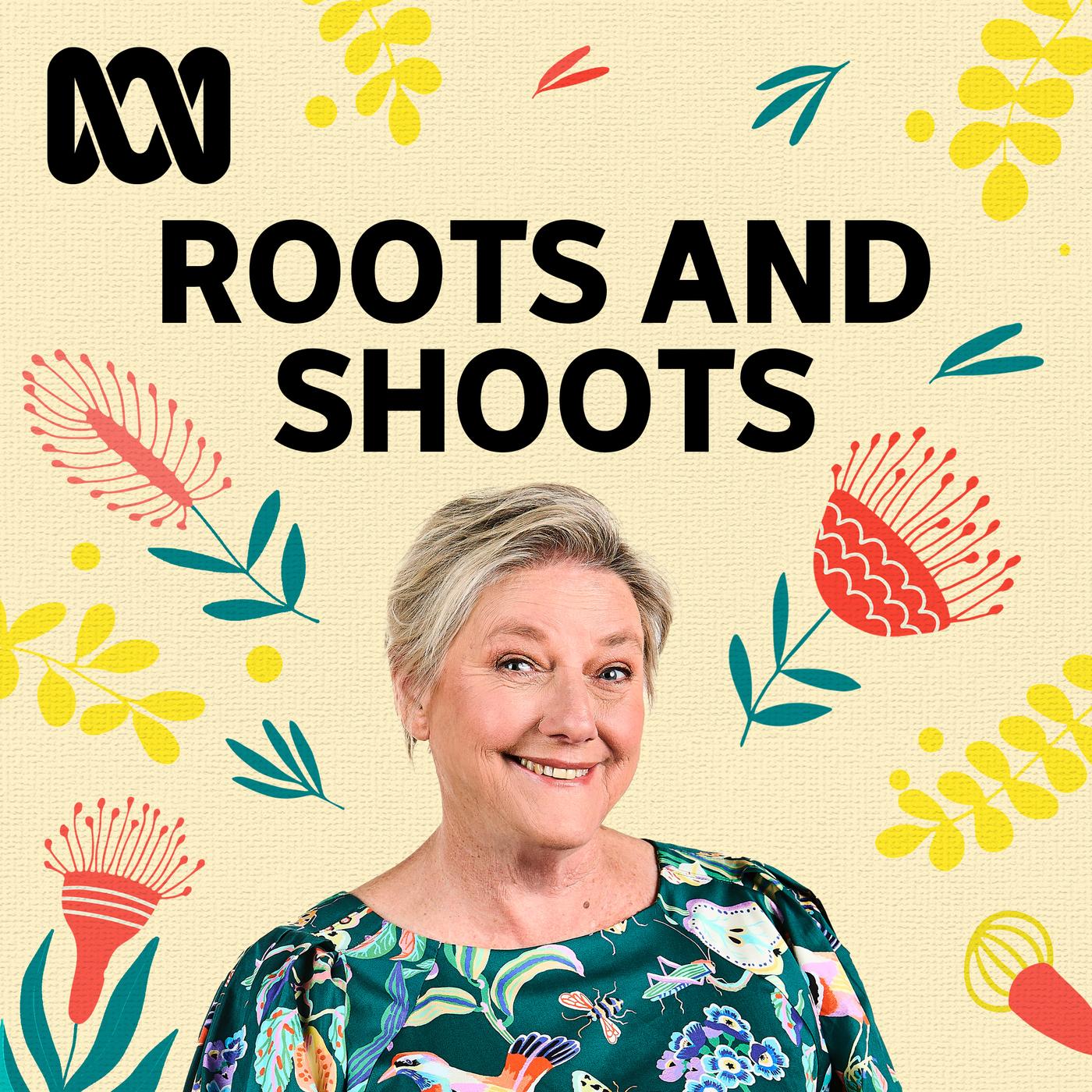 Roots and Shoots (podcast) - ABC | Listen Notes