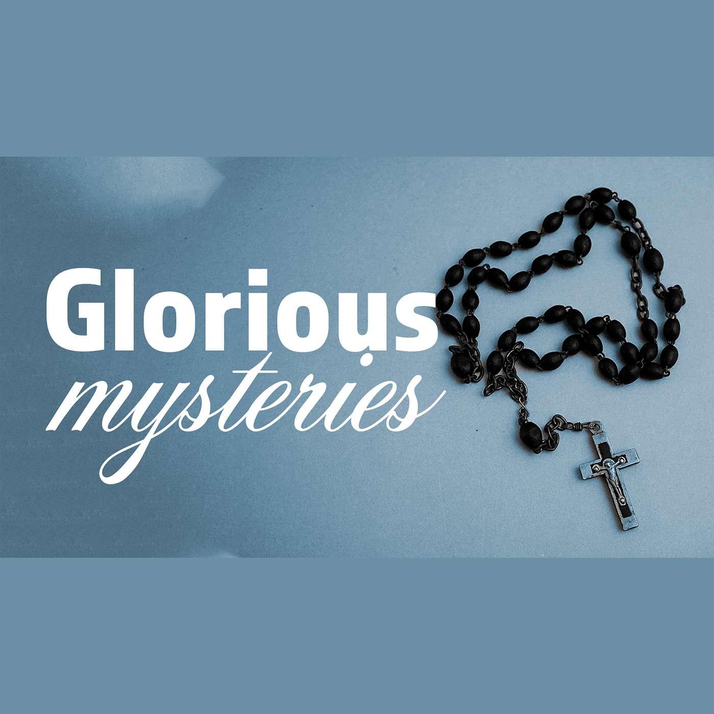 Pray The Rosary - The Glorious Mysteries - Rosary Daily with Bruce ...