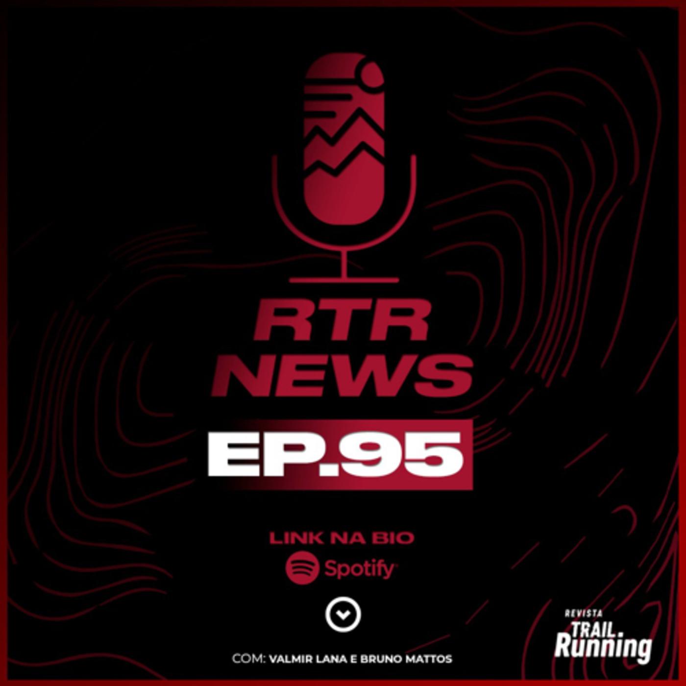 Ep. 95 - Atualidades Trail - RTR Trail Talk (podcast) | Listen Notes