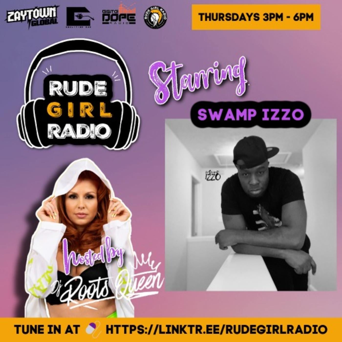 DJ ROOTS QUEEN, SWAMP IZZO - Rude Girl Radio (پادکست) | Listen Notes