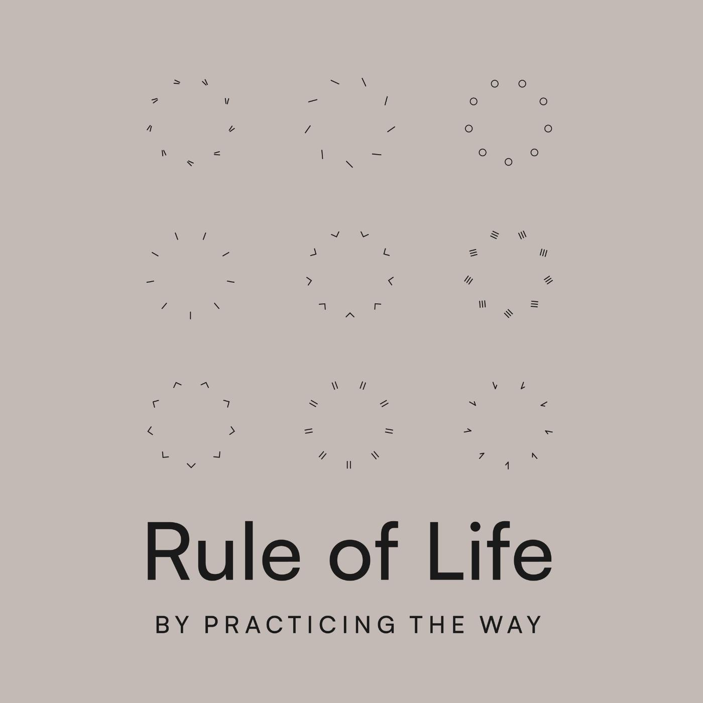 Rule of Life (podcast) - Practicing the Way | Listen Notes