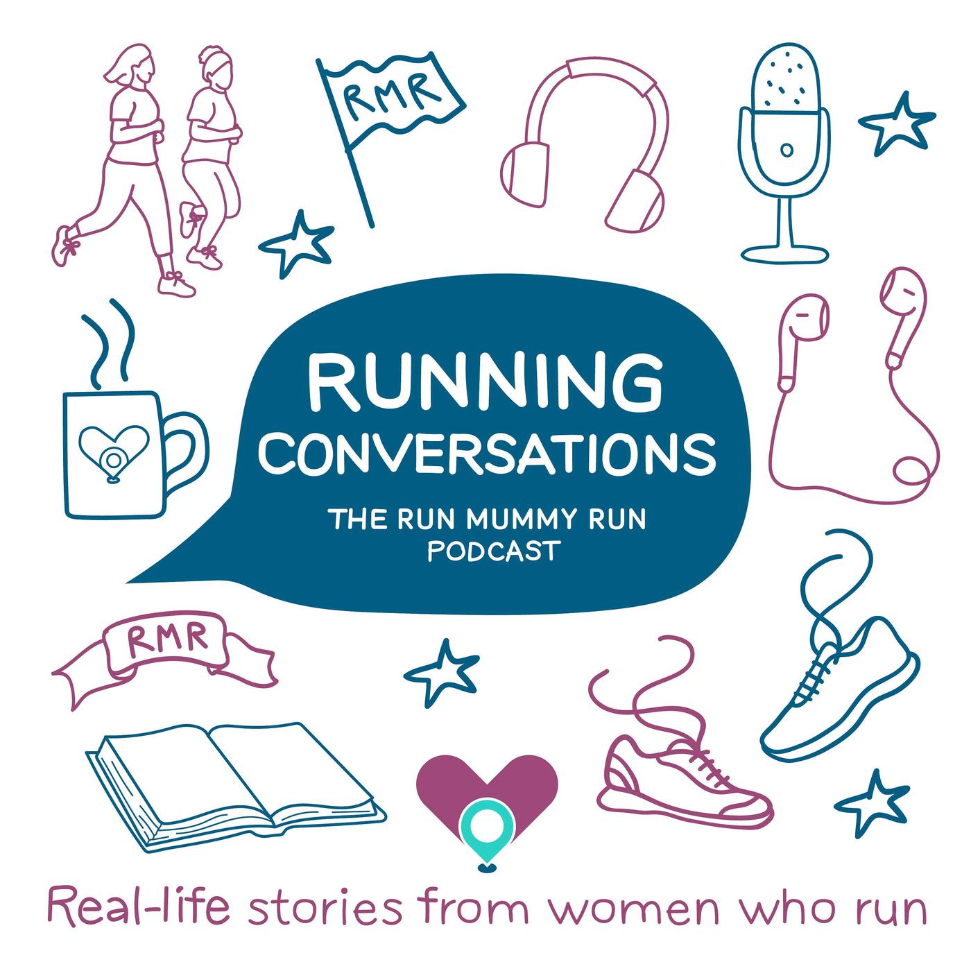E5. Running Conversations | The Run Mummy Run Podcast | With Che Odlum ...
