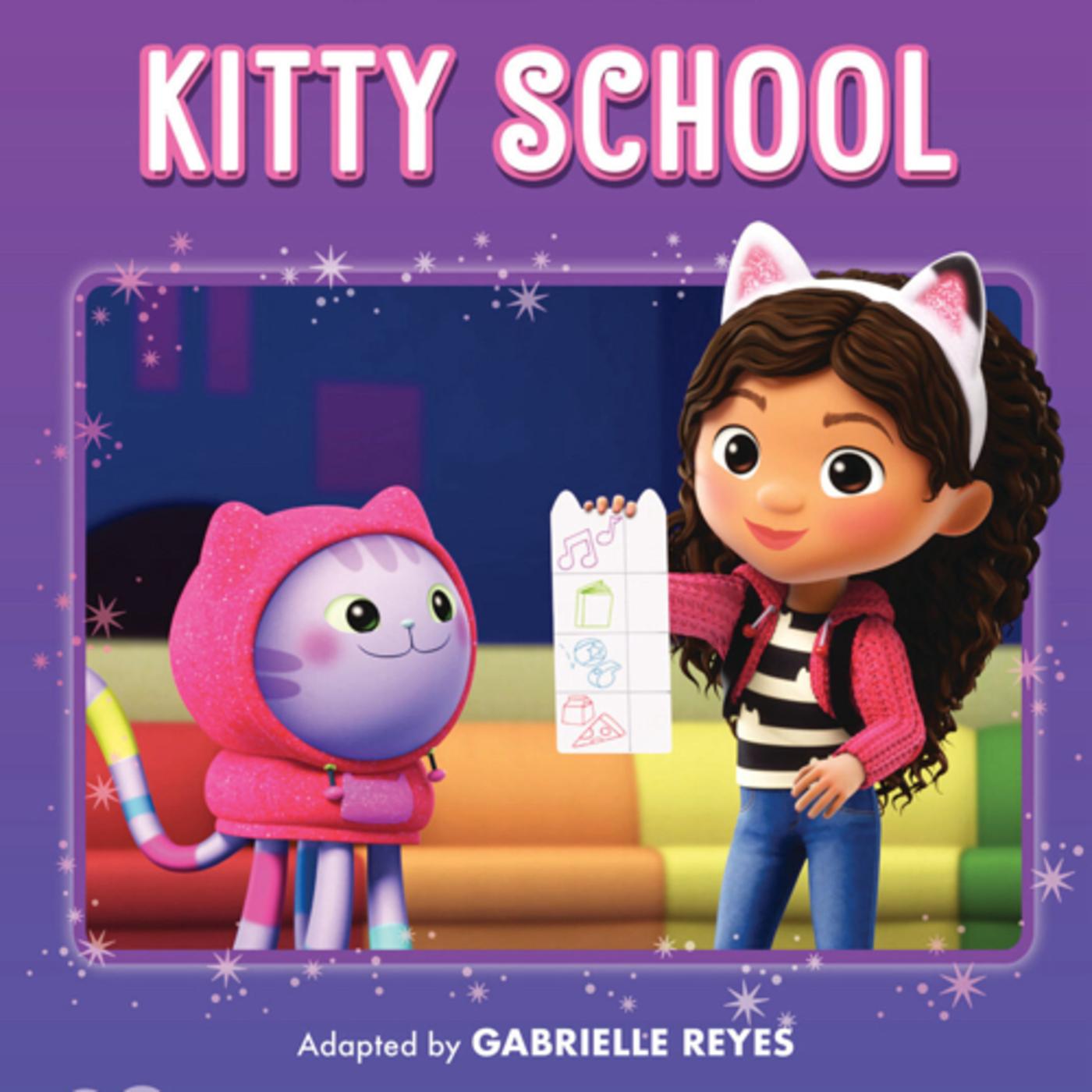 Gabby’s Dollhouse: Kitty School - Ryers Readers (podcast) | Listen Notes