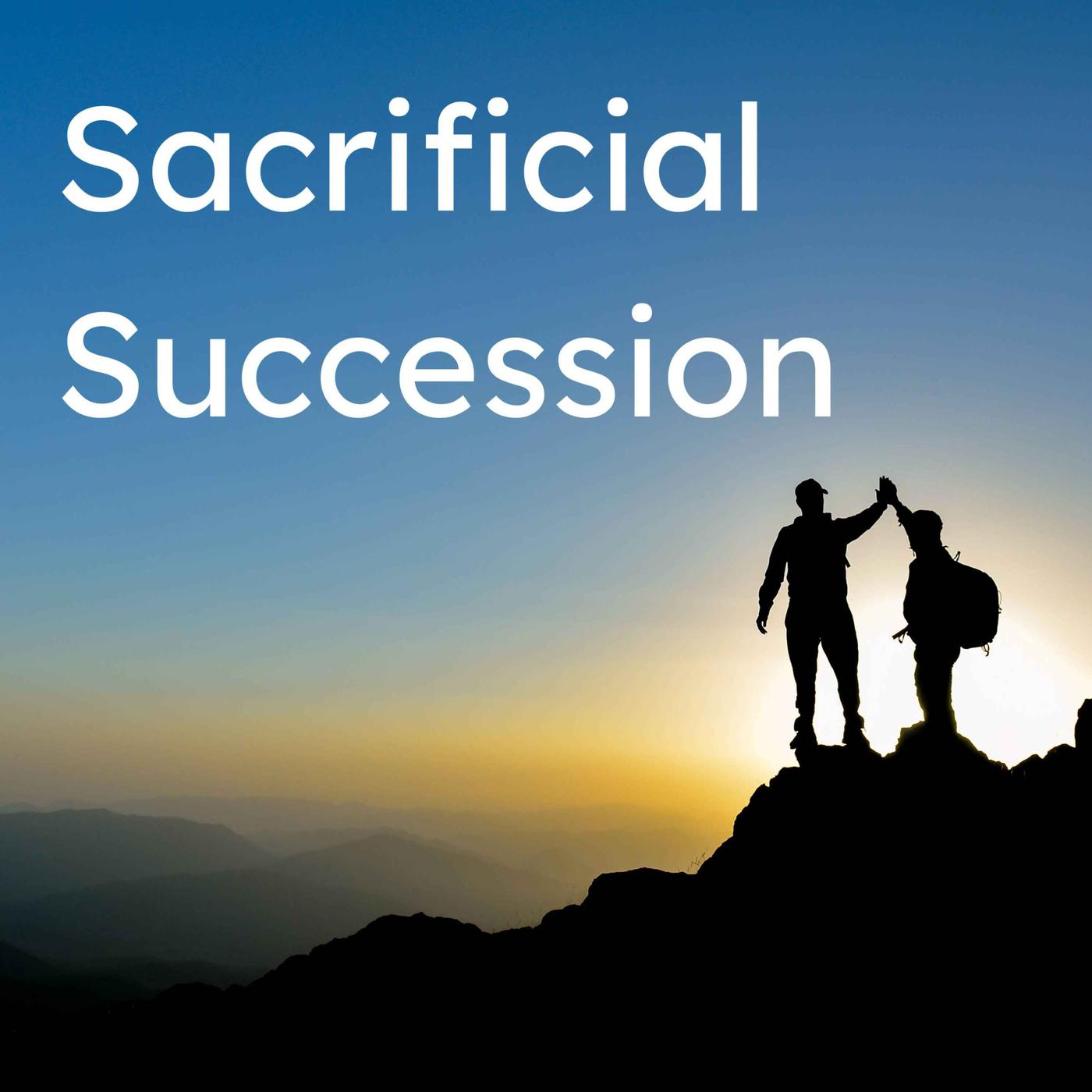 Sacrificial Succession (podcast) - Paul Rattray & Wes Leake | Listen Notes