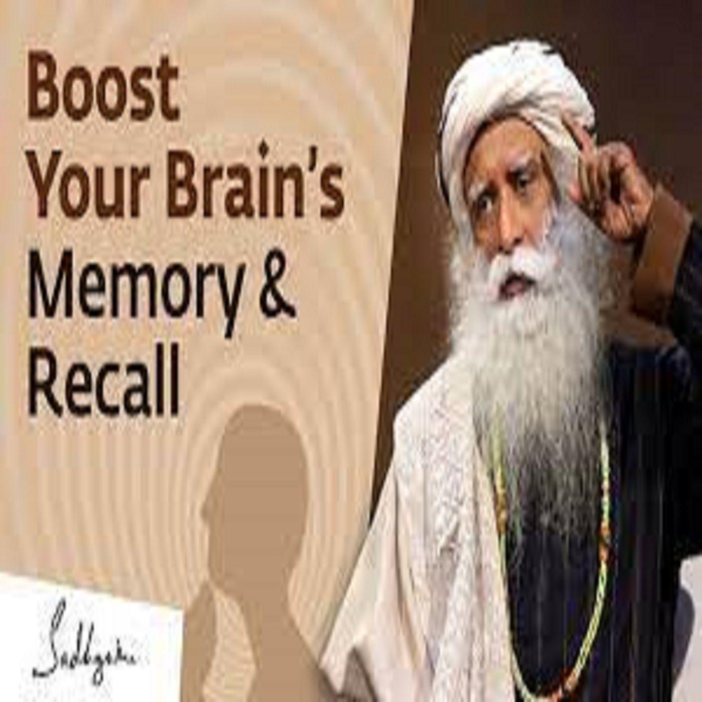 Learn How To Improve Your Brain’s Memory & Recall - Sadhguru Exclusive ...