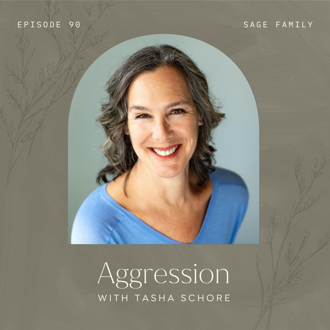 90: Aggression with Tosha Shore - Sage Family (podcast) | Listen Notes