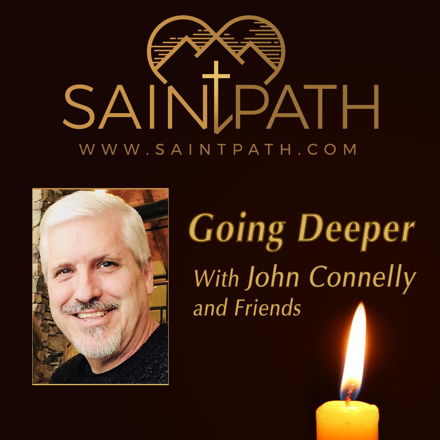 SaintPath Podcast With John Connelly - saintpath | Listen Notes