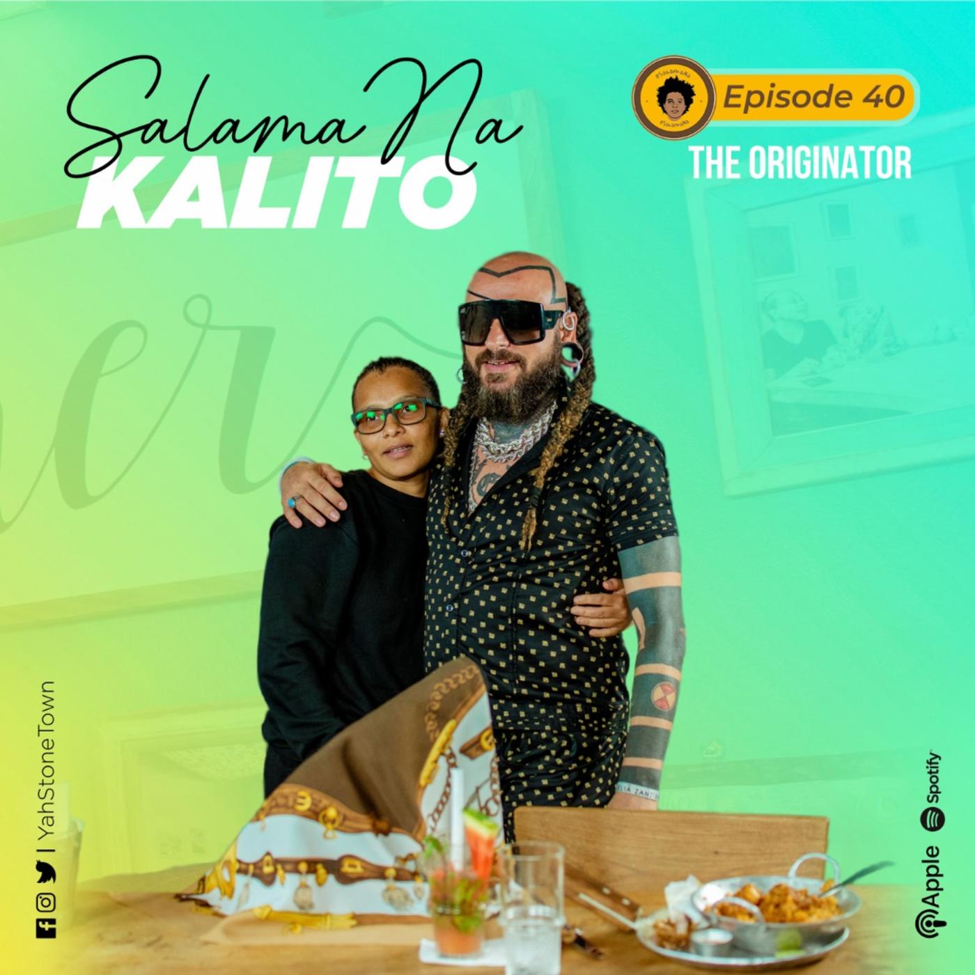 Ep. 41 - Salama Na KALITO | THE ORIGINATOR - Salama Na (podcast ...