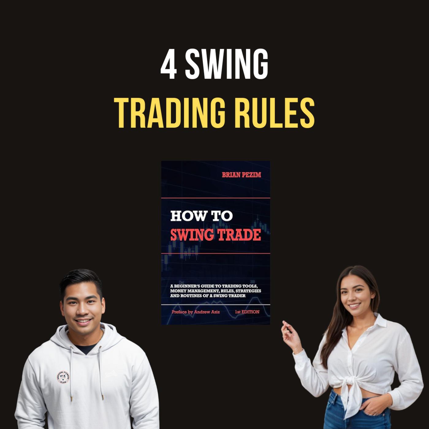 How to Swing Trade Summary (C11): 4 Swing Trading Rules | Listen Notes