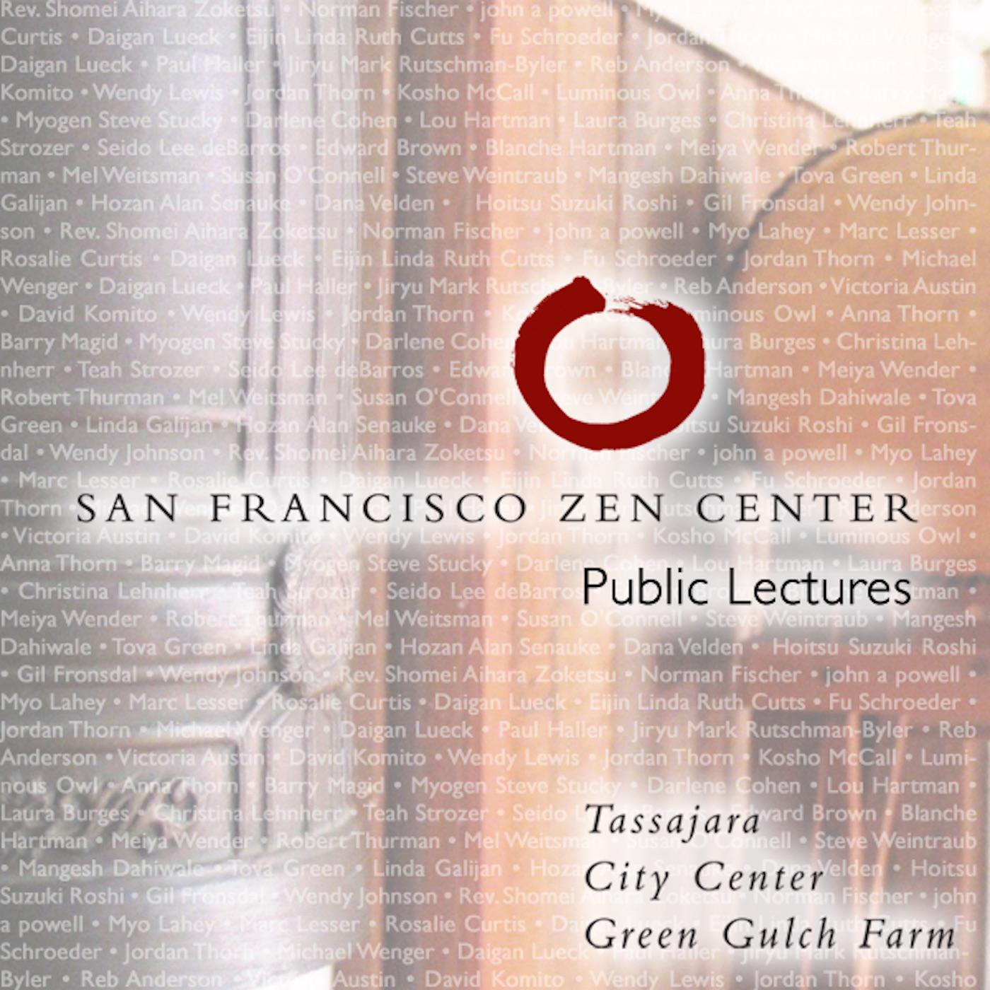 San Francisco Zen Center Dharma Talks (podcast) - San Francisco Zen ...