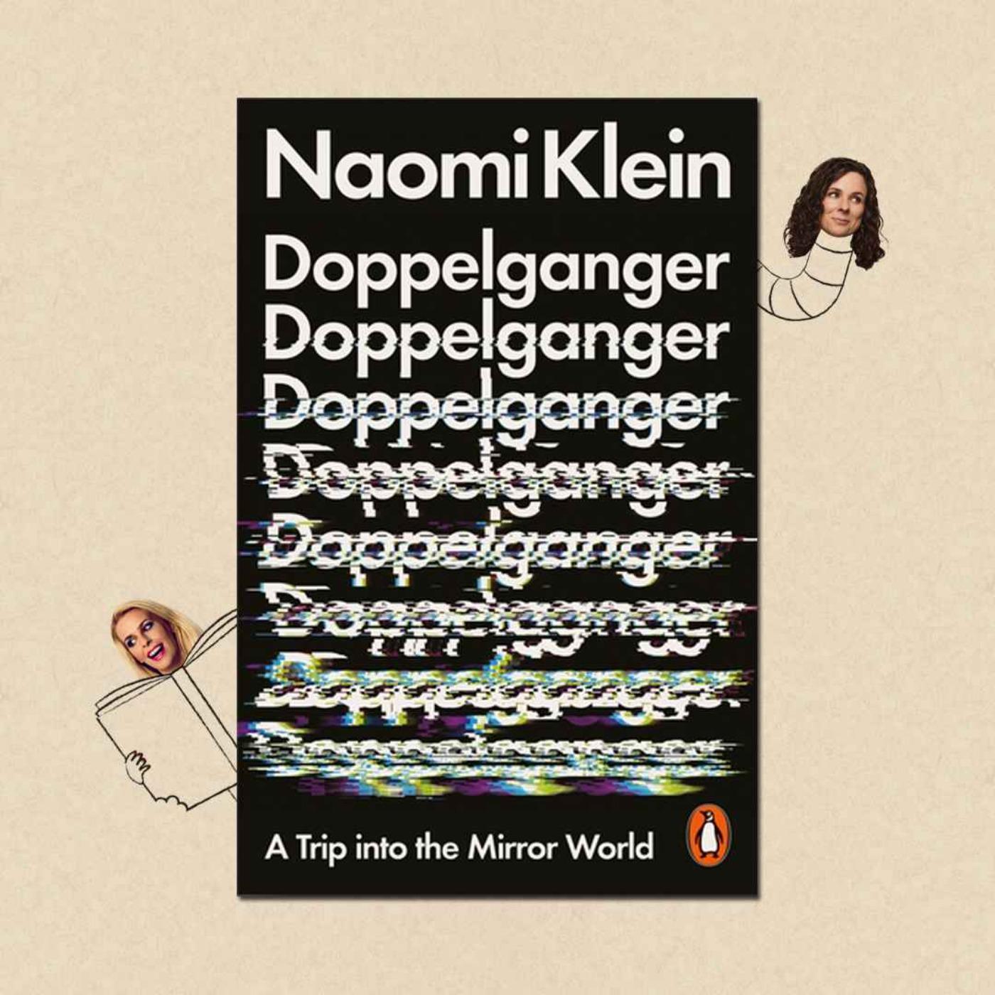 Doppelganger by Naomi Klein with Naomi Klein - Sara & Cariad's Weirdos ...