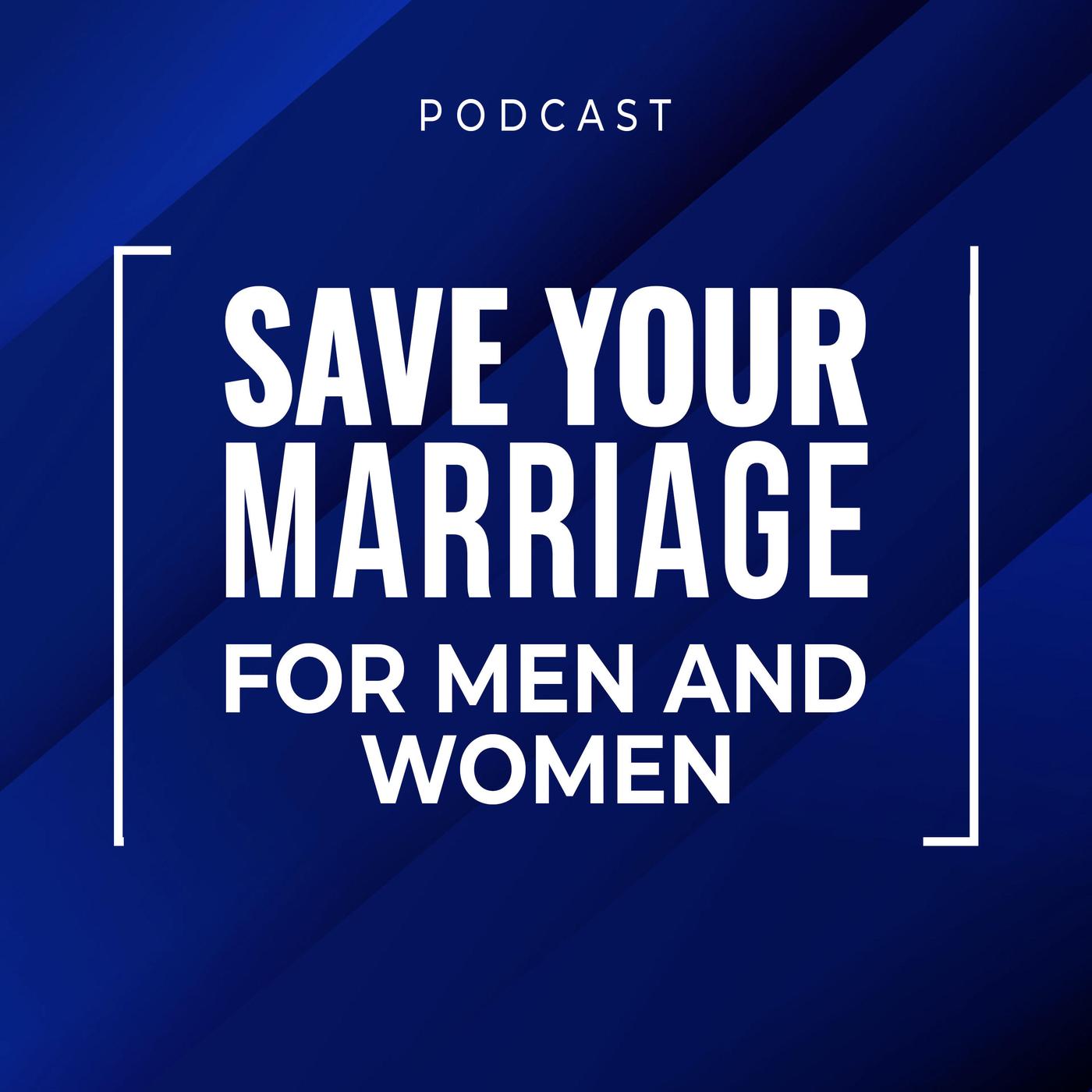 Save Your Marriage for Men and Women (podcast) - Arturo Henriquez ...