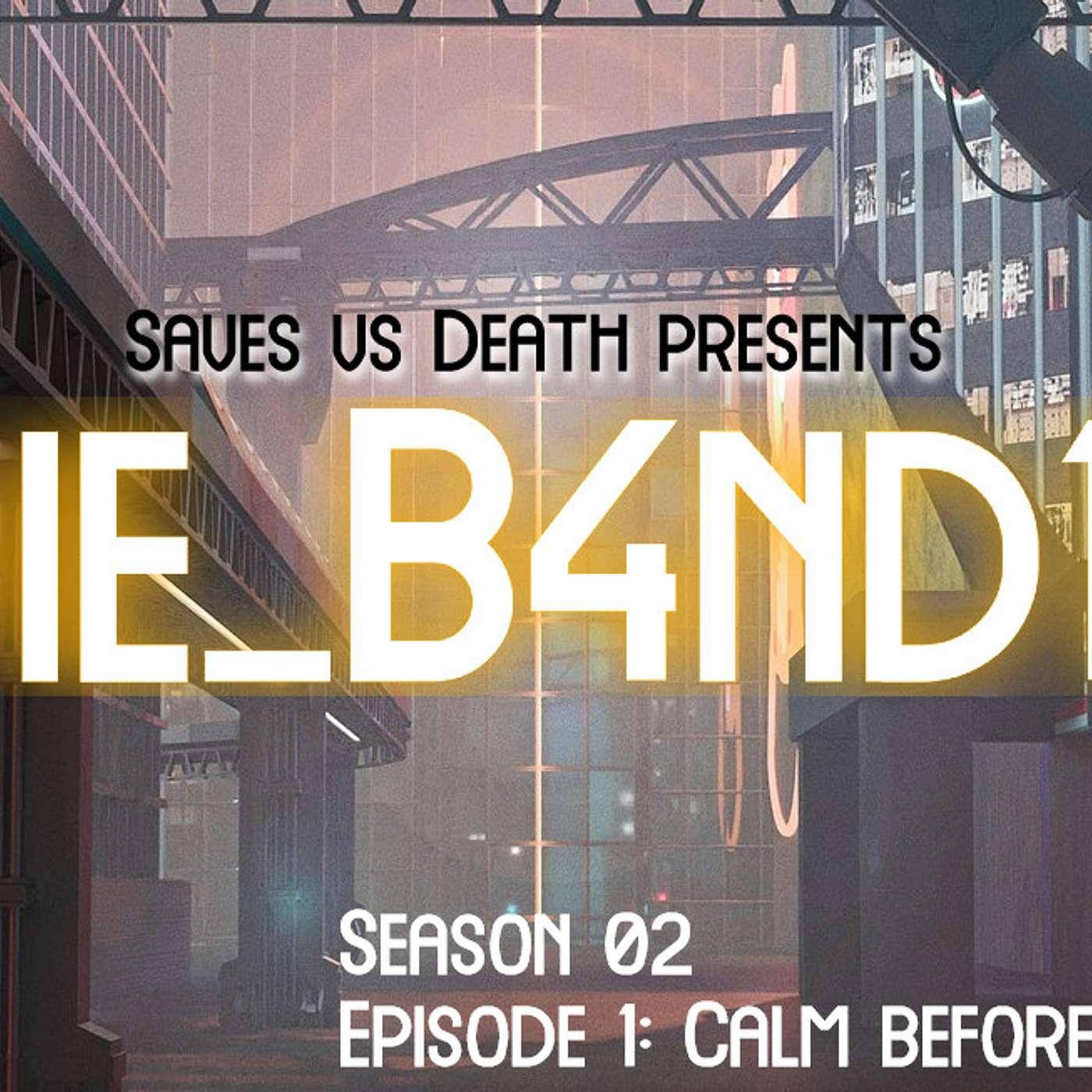 Indie Bandits S02 E2 - After the Storm (A Cyberpunk RED, Elflines ...