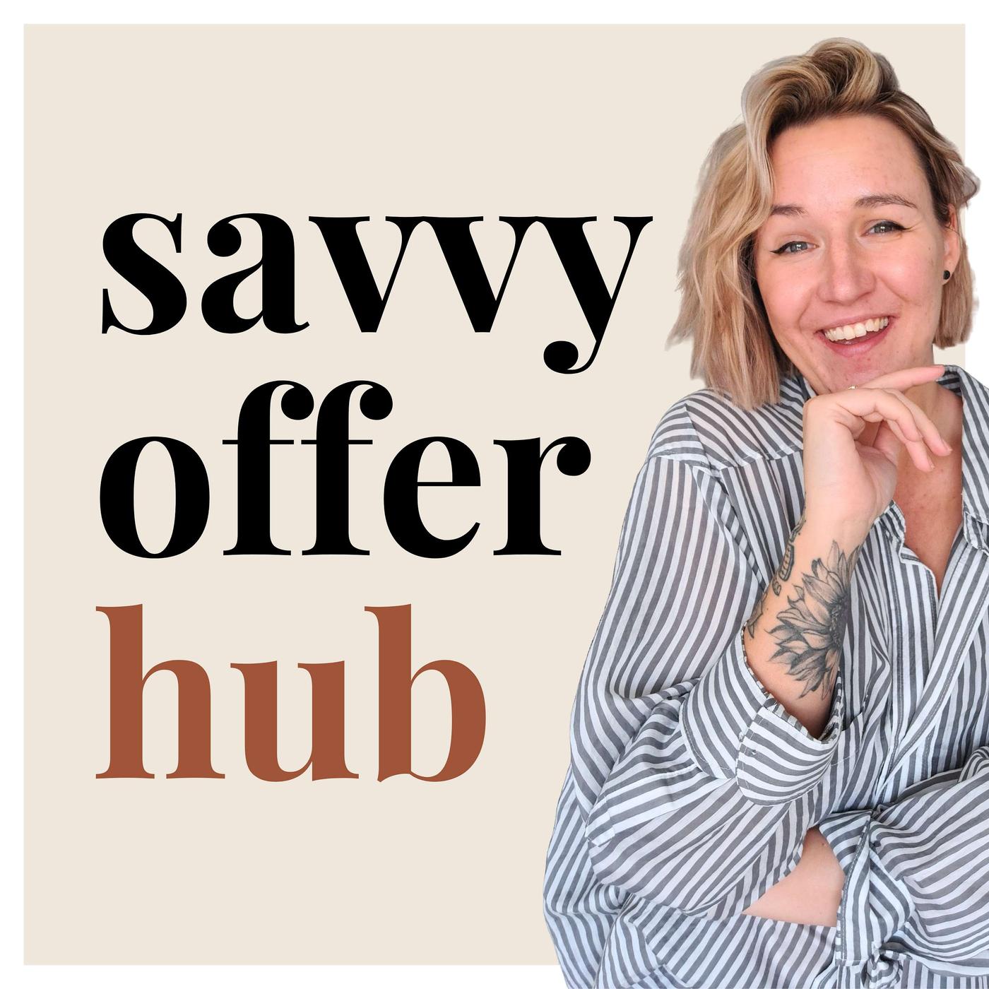 Savvy Offer Hub (podcast) - Ieva Laicane | Listen Notes