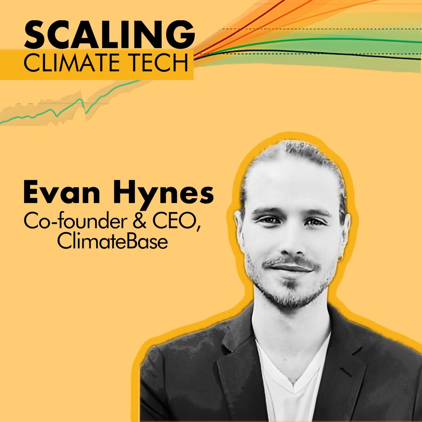 Evan Hynes - ClimateBase - Building the leading job platform for ...