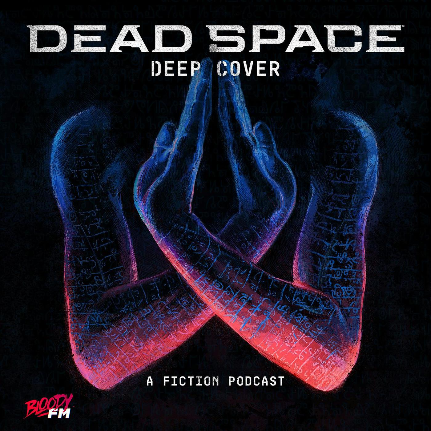 Dead Space: Deep Cover - Scare You To Sleep (podcast) | Listen Notes