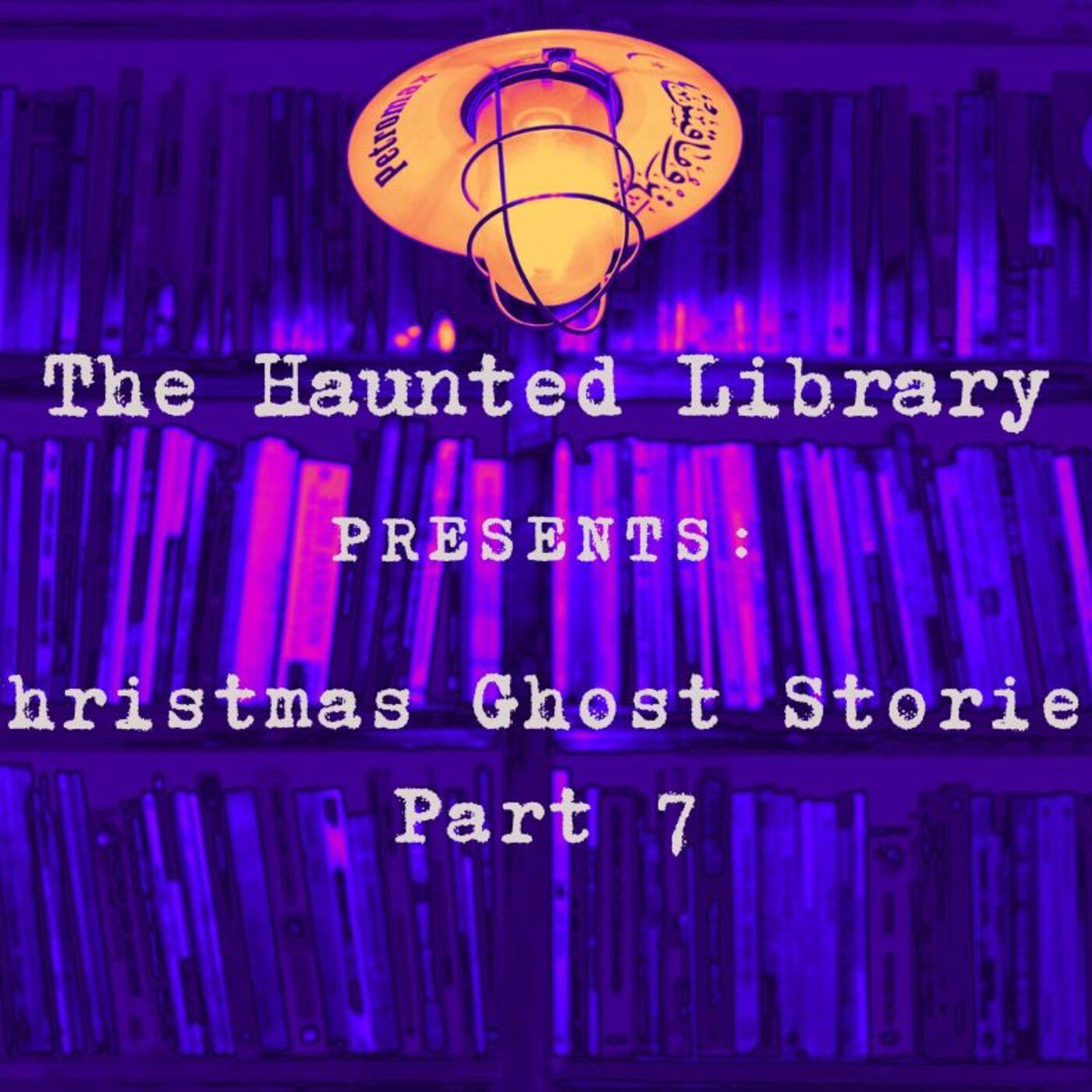 The Haunted Library Presents: Christmas Ghost Stories Part 5 | Listen Notes