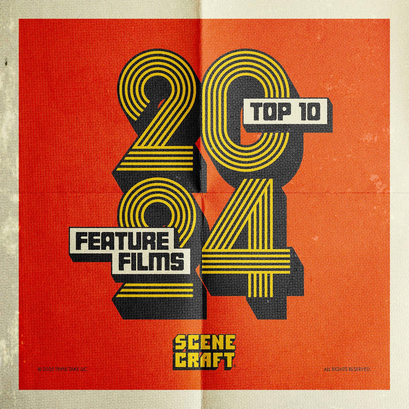 Top Ten Films of 2024! - Scenecraft (podcast) | Listen Notes