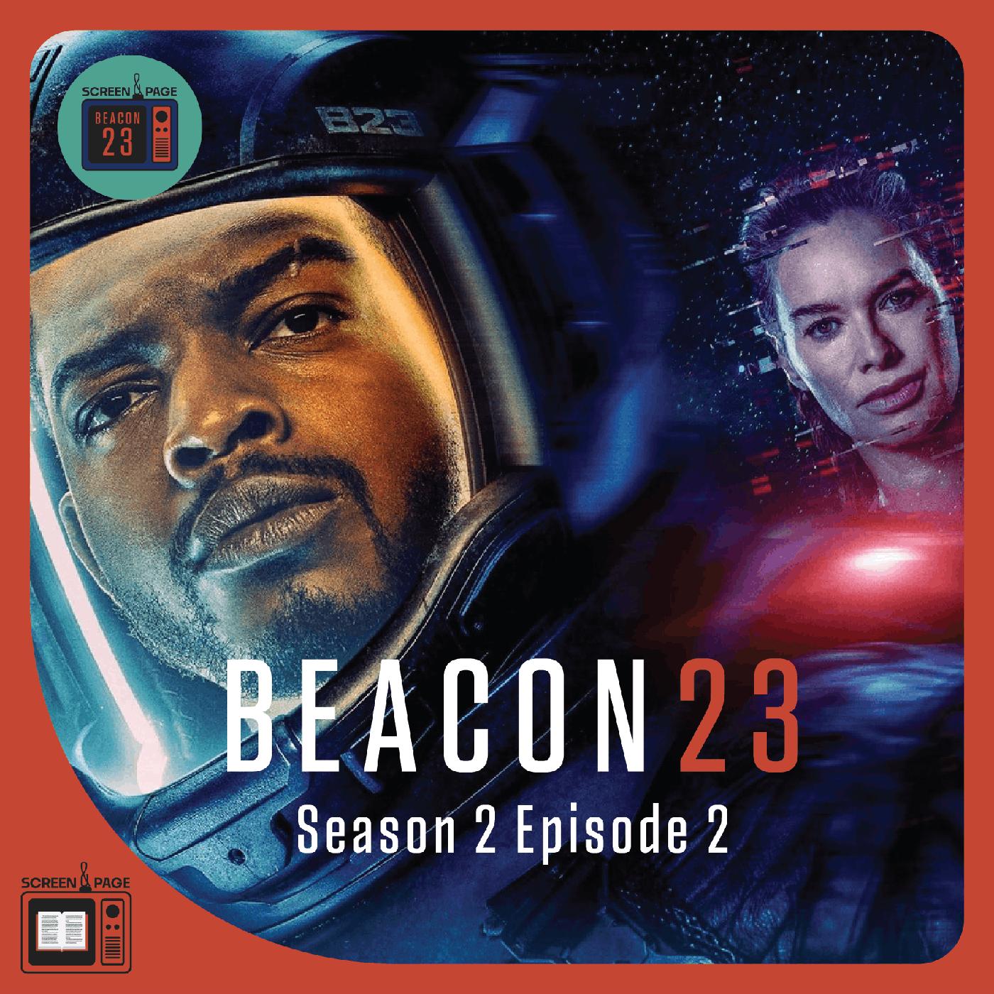 Beacon 23 recap Season 2 Episode 2 "Purgatory" - Screen & Page Podcasts ...