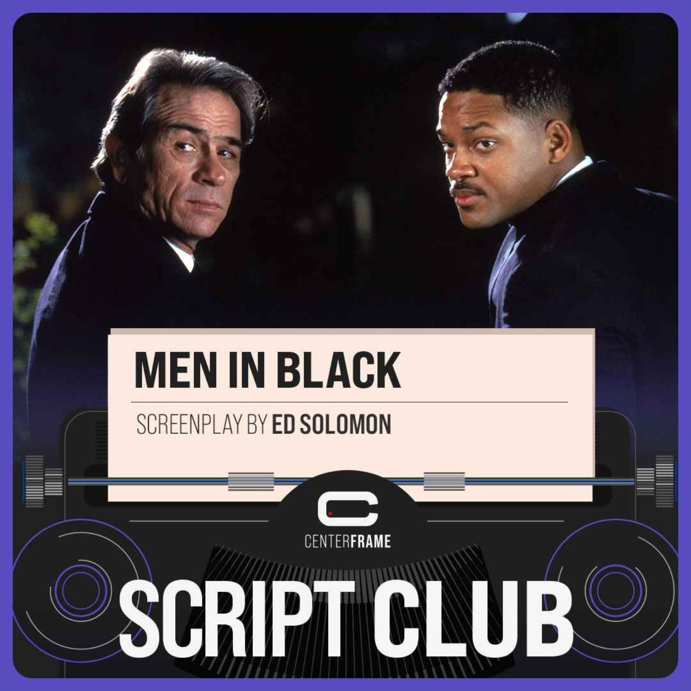 Men in Black - Part 2 - Script Club (podcast) | Listen Notes