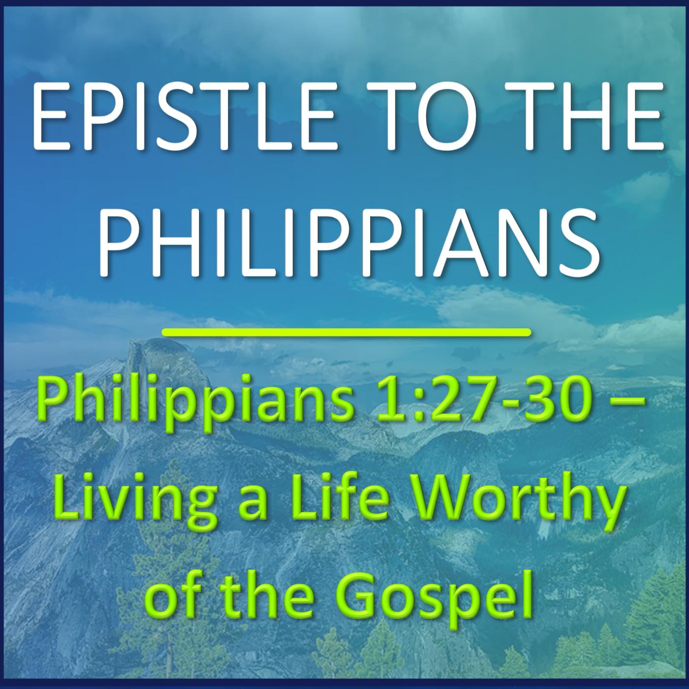 Philippians 1:27-30 - Verse by Verse Bible Study - Scripture Studies in ...