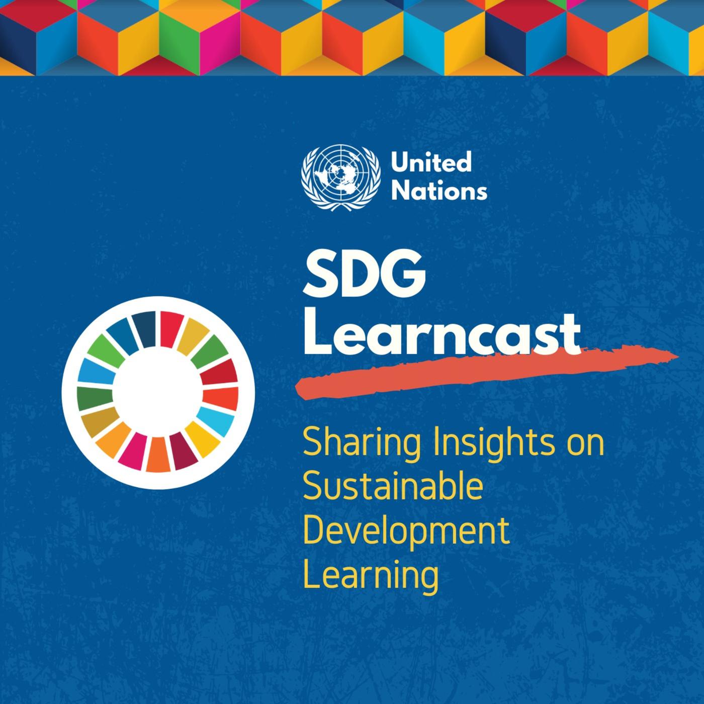 SDG Learncast (podcast) - UN SDG:Learn | Listen Notes