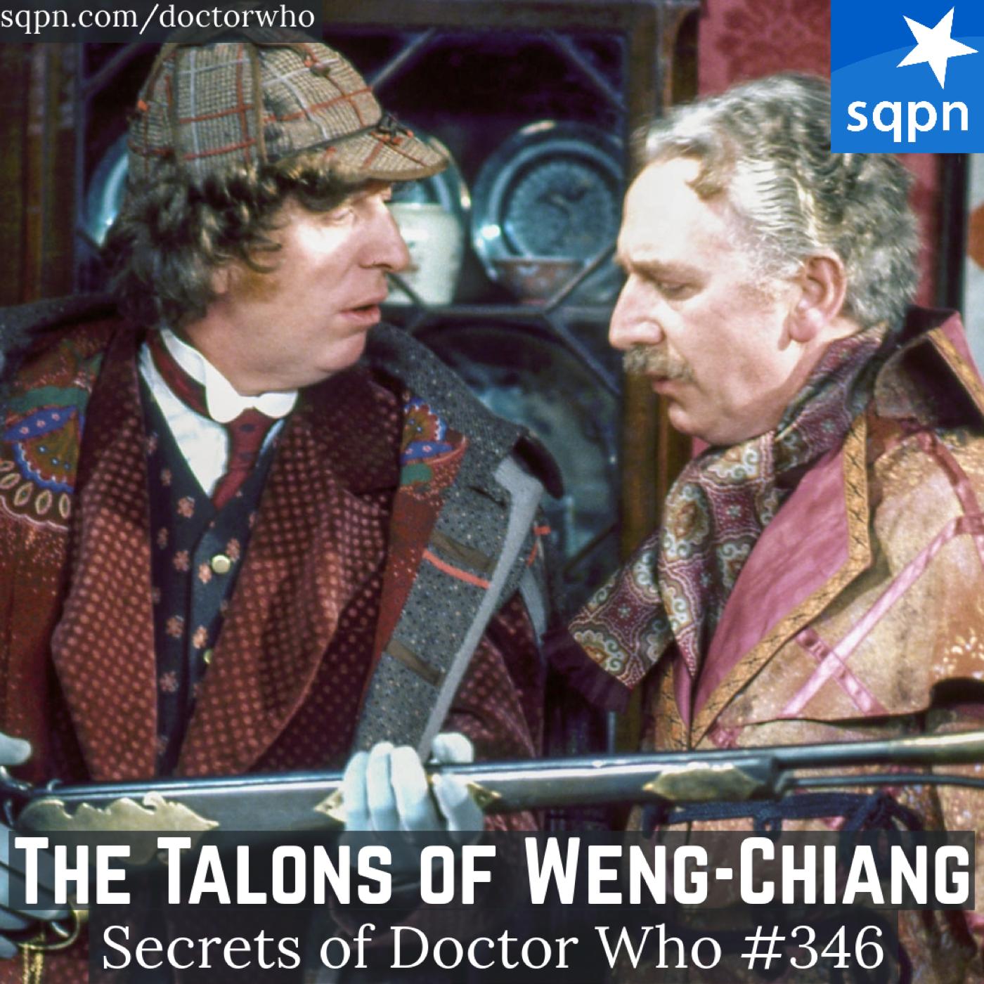 The Talons of Weng-Chiang - Secrets of Doctor Who (podcast) | Listen Notes