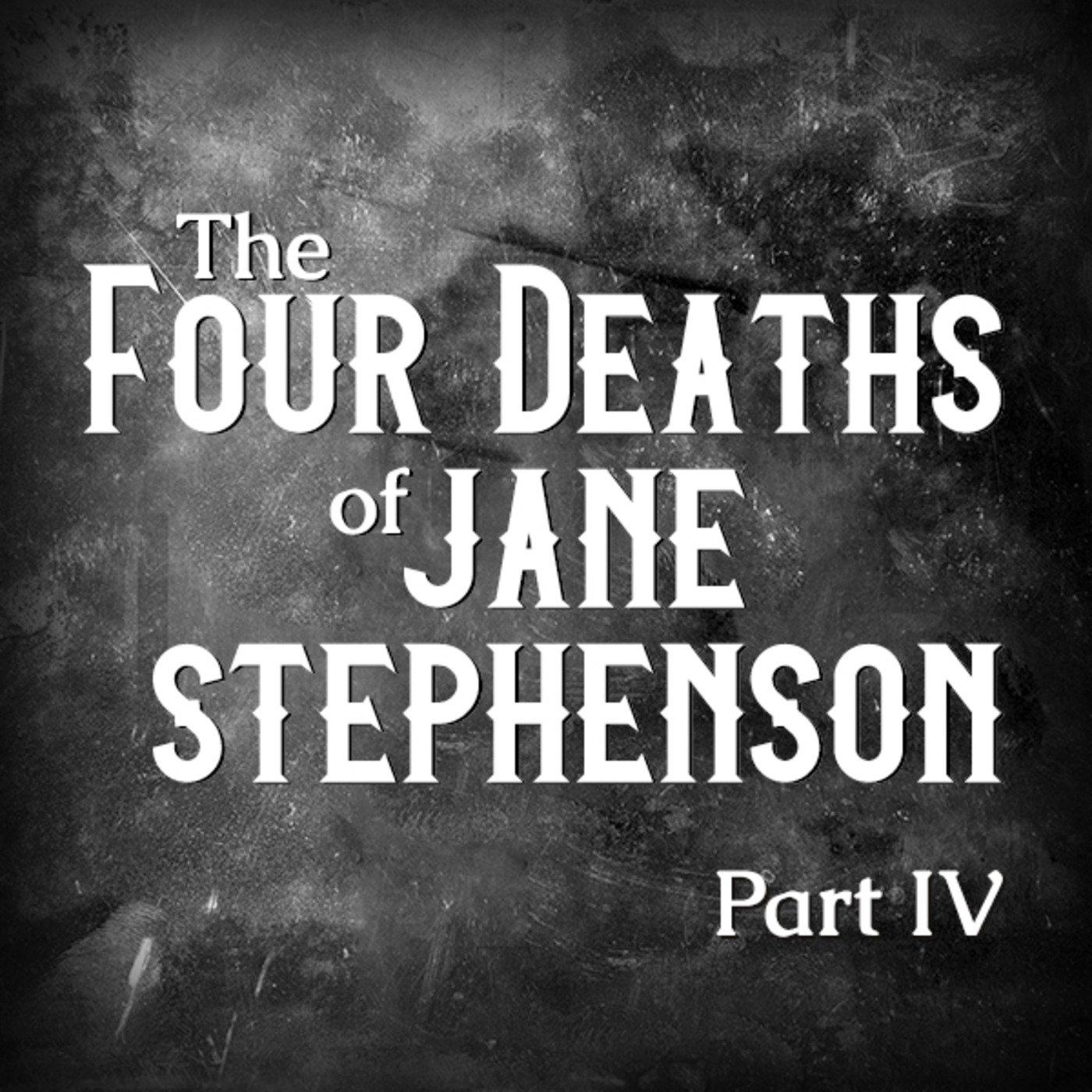 The Four Deaths of Jane Stephenson - Episode 1 - Sedgwick & Moon ...