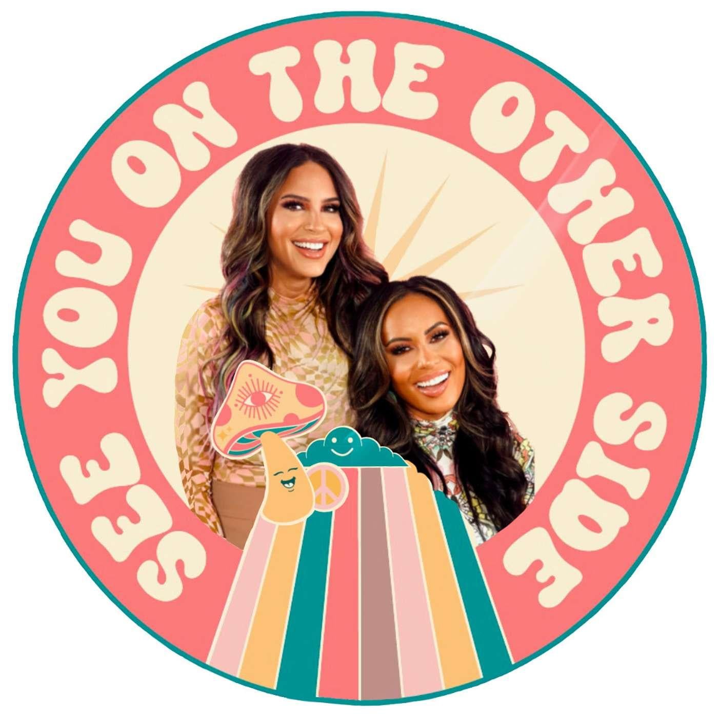 See You On The Other Side (podcast) - Leah & Christine | Listen Notes