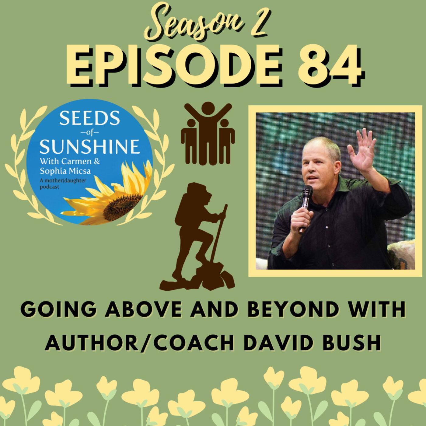 Going Above and Beyond with Author/Coach David Bush | Listen Notes