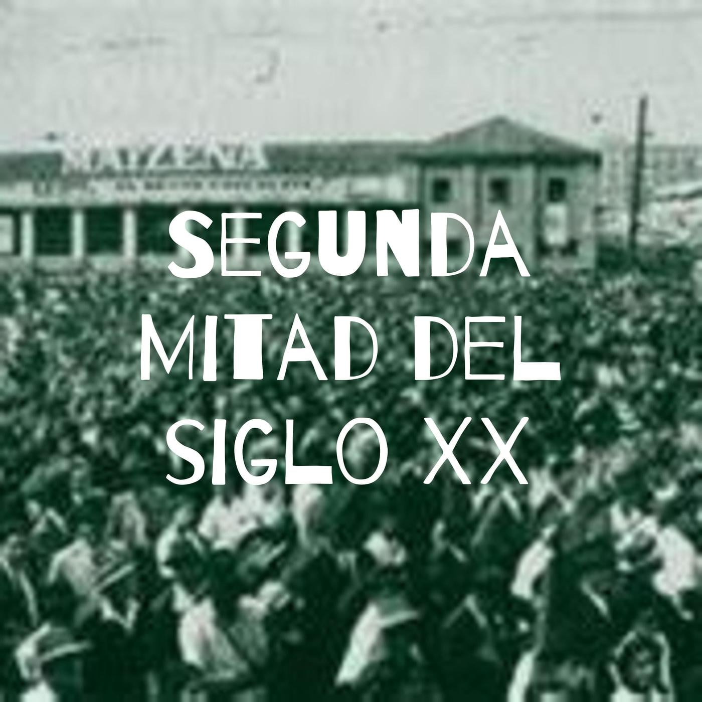 Respuesta 1 pregunta movilizadora - Segunda Mitad del siglo XX (podcast ...